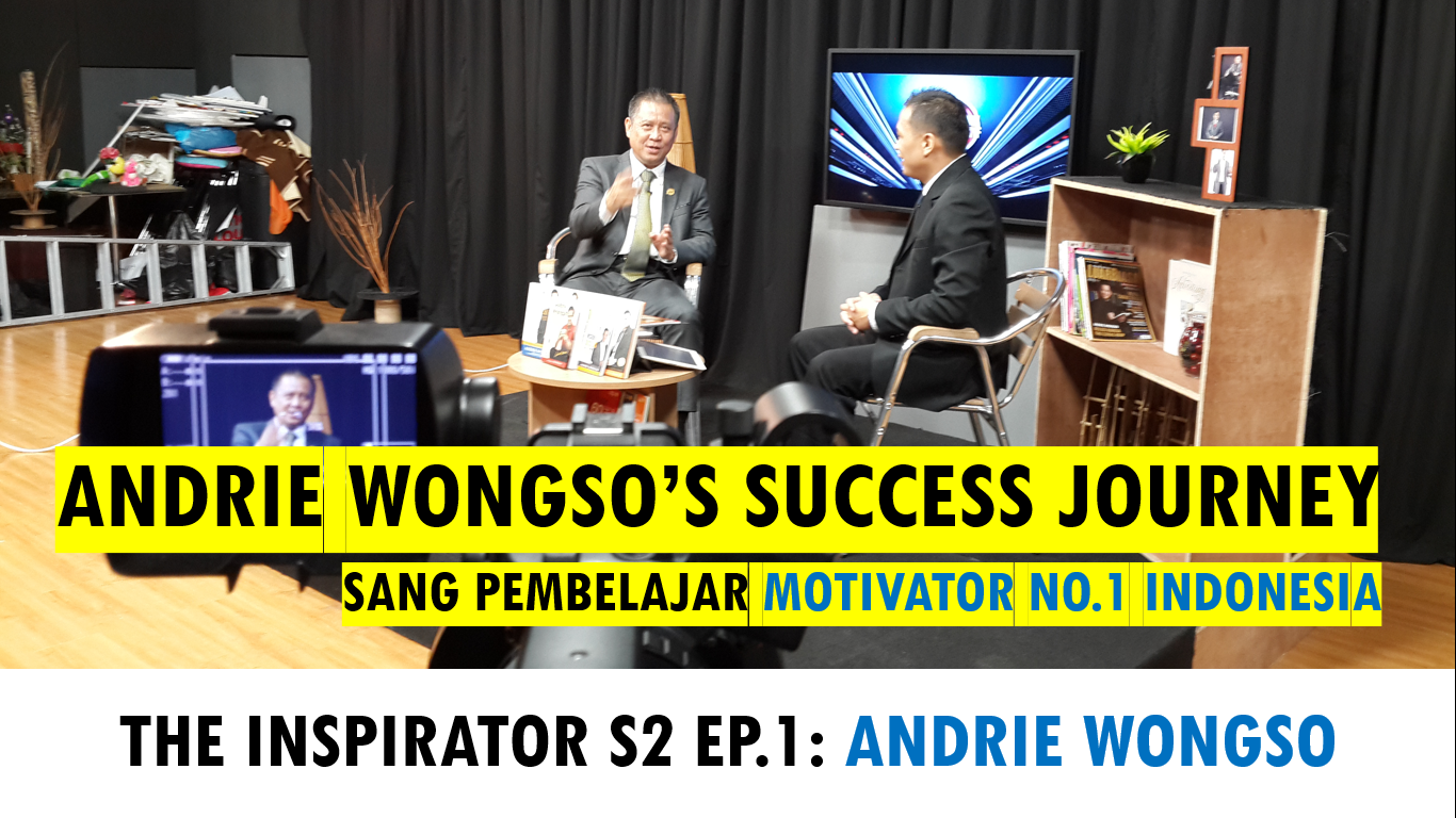 THE INSPIRATOR S2 EP.1 : Andrie Wongso Success Journey | Rudy Lim